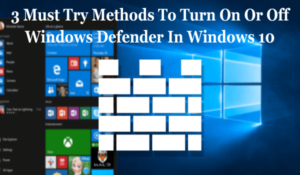 How To Turn On Or Off Windows Defender In Windows 10