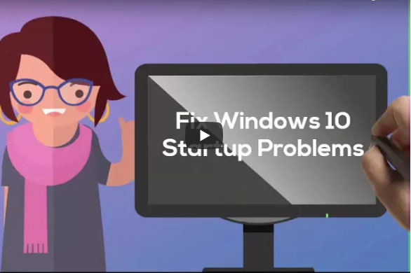 [VIDEO] Fix Windows 10 Startup Problems with Ease