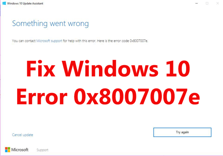 Fix Windows 10 Update Error 0x8007007e [8 Easy Ways]
