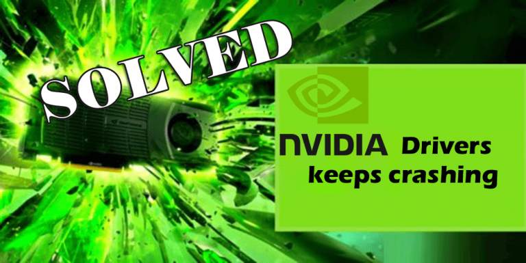 Nvidia Driver Keeps Crashing Windows 10 (Quick Fix)