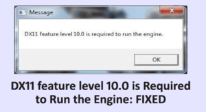 [SOLVED] DX11 feature level 10.0 is Required to Run the Engine