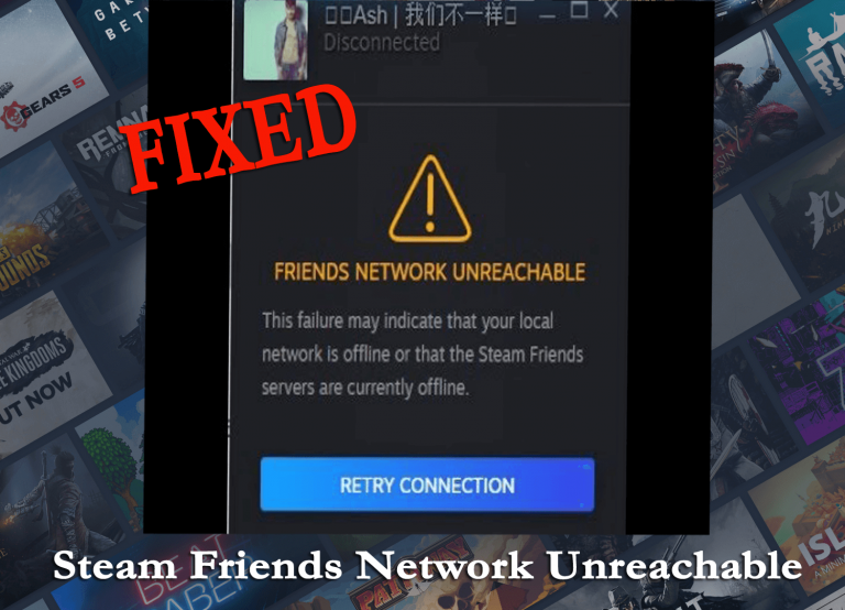 FIXED: Steam Friends Network Unreachable Error [5 Quick Fixes]