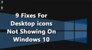 Windows 10 desktop icons disappeared Archives - PC Error Fix