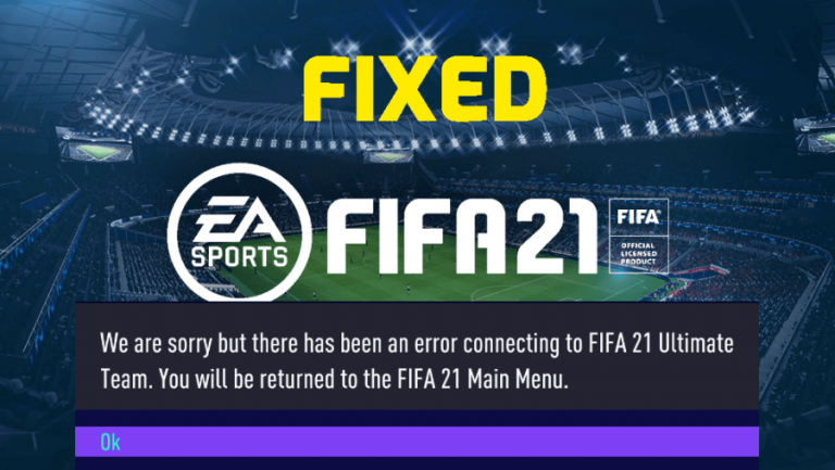How To Fix Error Connecting To FIFA 21 Ultimate Team [Full Guide]