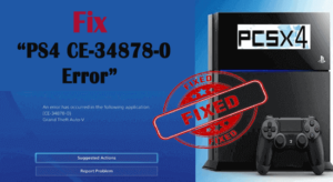 10 Proven Ways to Fix PS4 CE-34878-0 Error