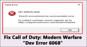 Fix Call of Duty: Modern Warfare "Dev Error 6068" [17 Easy Ways]