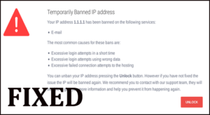 What to do When “Your IP Has Been Temporarily Blocked”?