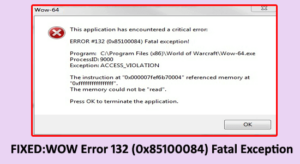9 Fixes WoW Error 132 (0x85100084) Fatal Exception